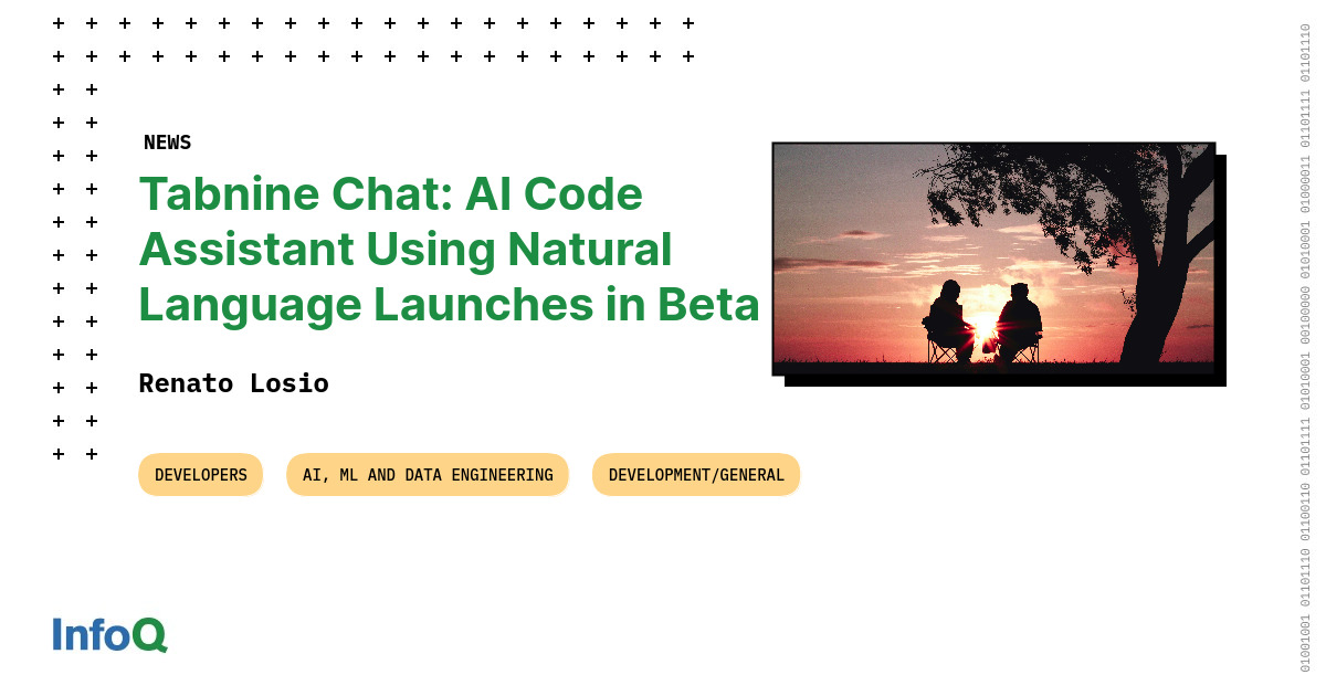 Tabnine Chat: AI Code Assistant Using Natural Language Launches in Beta - InfoQ