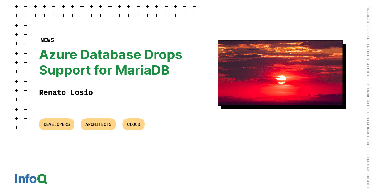 Azure Database Drops Support For Mariadb Infoq