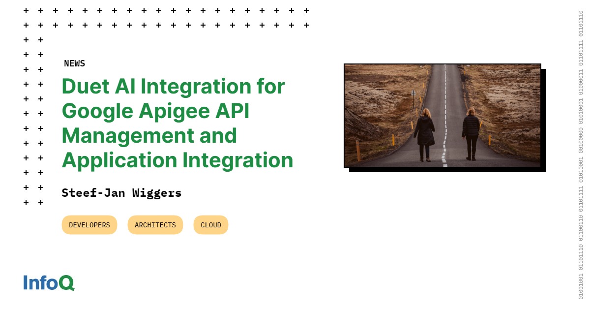 Duet AI Integration for Google Apigee API Management and Application Integration - InfoQ