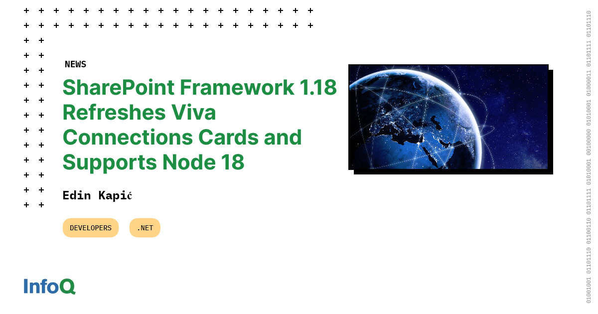 SharePoint Framework 1.18 Refreshes Viva Connections Cards and Supports Node 18 - InfoQ