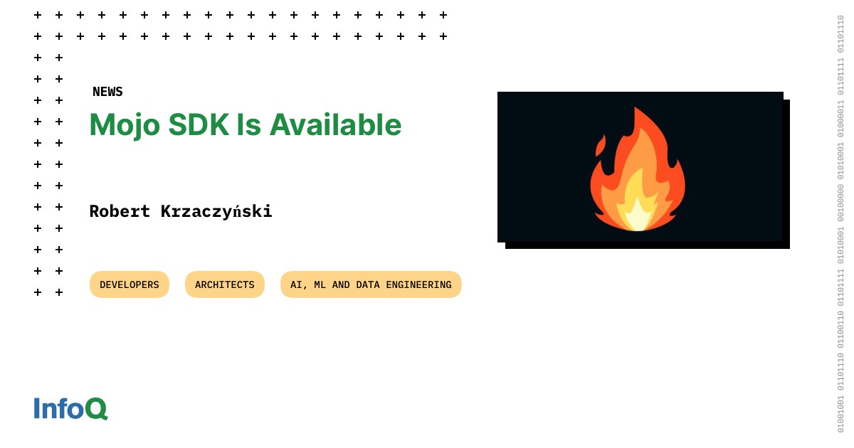 Mojo Language SDK Available: Mojo Driver, VS Code extension, and Jupyter Kernel - InfoQ