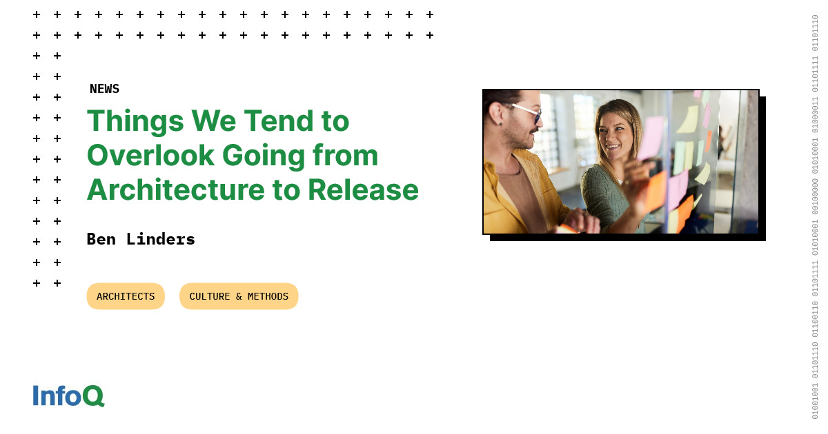 Things We Tend to Overlook Going from Architecture to Release - InfoQ