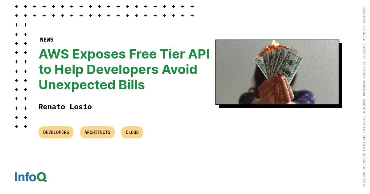 AWS Exposes Free Tier API to Help Developers Avoid Unexpected Bills - InfoQ
