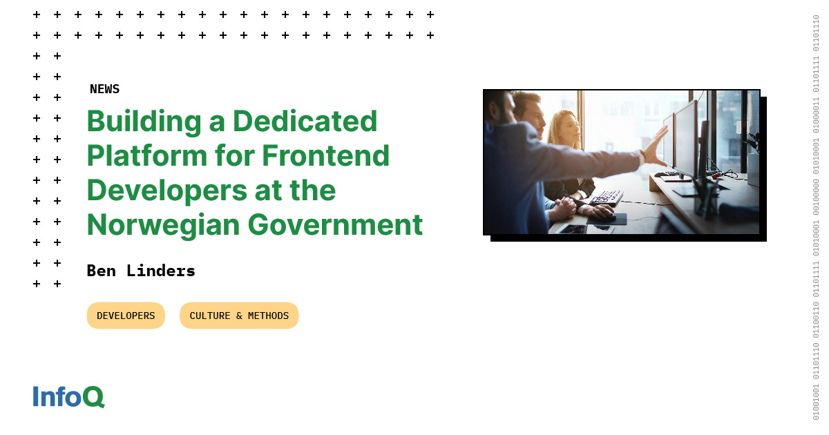 Building a Dedicated Platform for Frontend Developers at the Norwegian Government - InfoQ