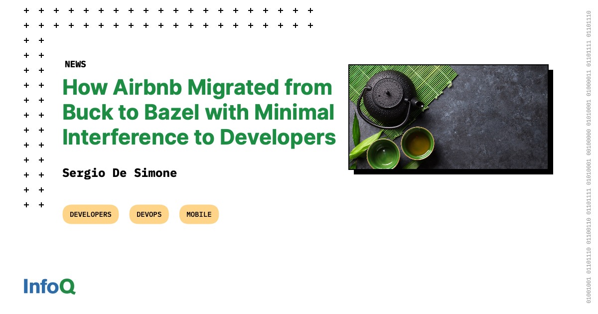 How Airbnb Migrated from Buck to Bazel with Minimal Interference to ...