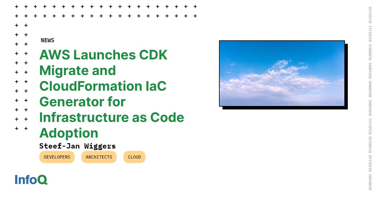AWS Launches CDK Migrate and CloudFormation IaC Generator for ... AWS Launches CDK Migrate and CloudFormation IaC Generator for ...