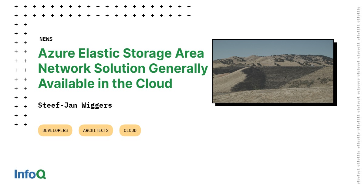 Azure Elastic Storage Area Network Solution Generally Available in the Cloud - InfoQ