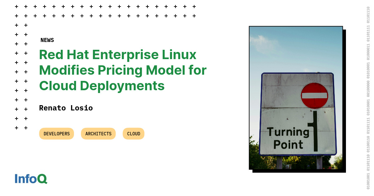 Red Hat Enterprise Linux Modifies Pricing Model for Cloud Deployments - InfoQ