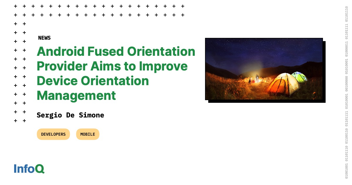 Android Fused Orientation Provider Aims To Improve Device Orientation