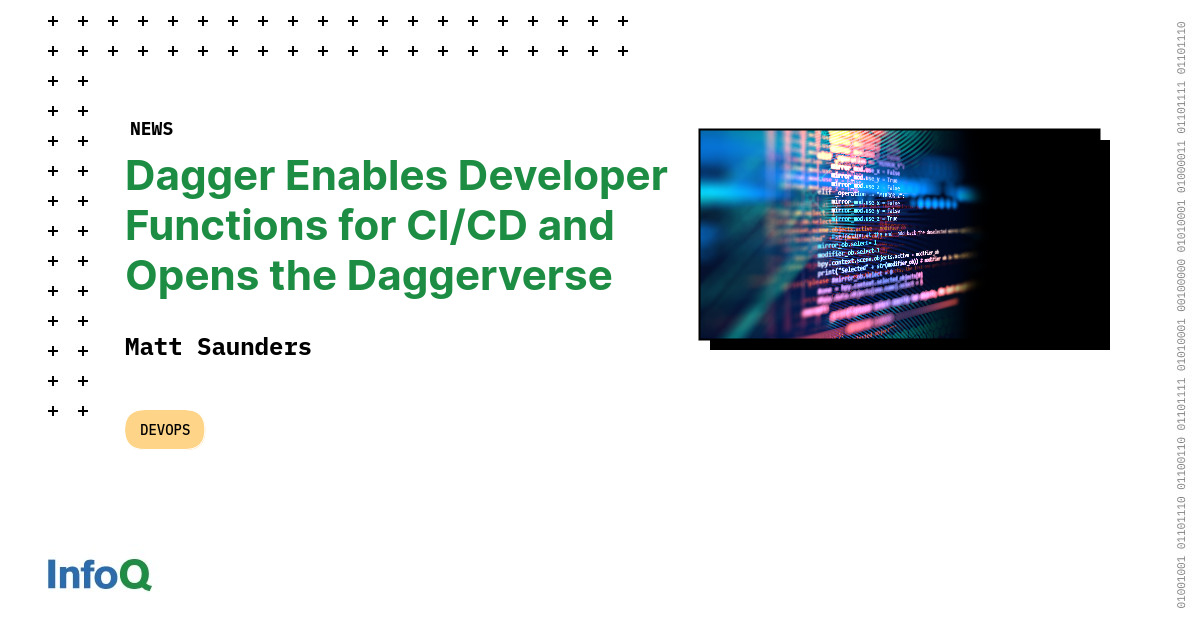 Dagger Enables Developer Functions for CI/CD and Opens the Daggerverse ...