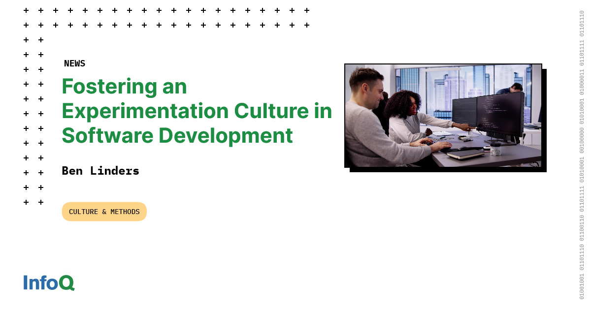 Fostering an Experimentation Culture in Software Development - InfoQ