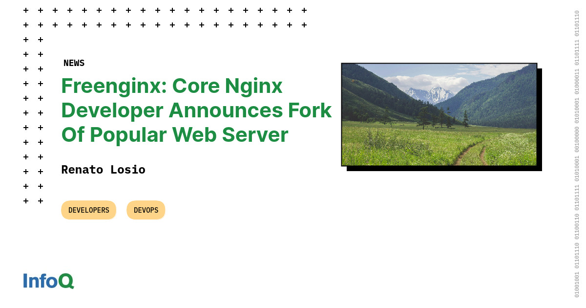 Freenginx: Core Nginx Developer Announces Fork of Popular Web Server - InfoQ