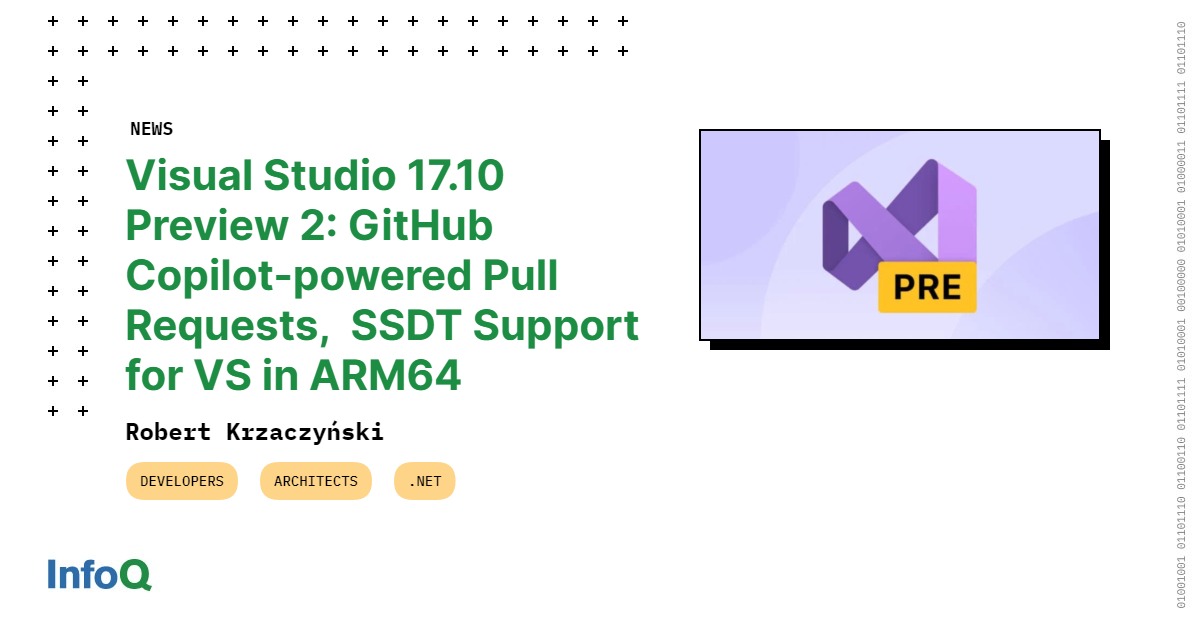 Visual Studio 17.10 Preview 2: GitHub Copilot-Powered Pull Requests, SSDT Support for VS in ...