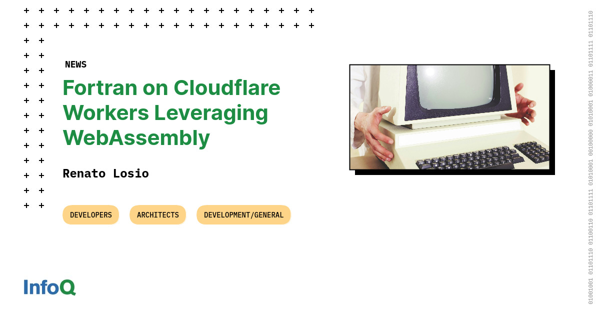 Fortran on Cloudflare Workers Leveraging WebAssembly - InfoQ