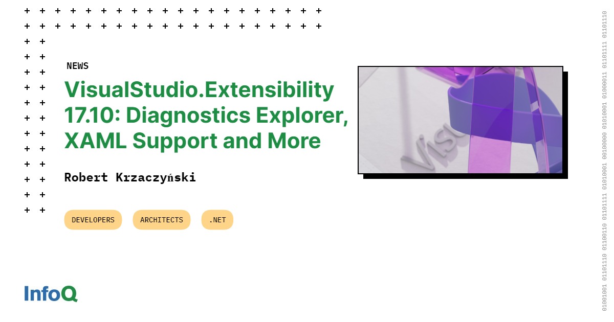 VisualStudio.Extensibility 17.10: Diagnostics Explorer, XAML Support ...