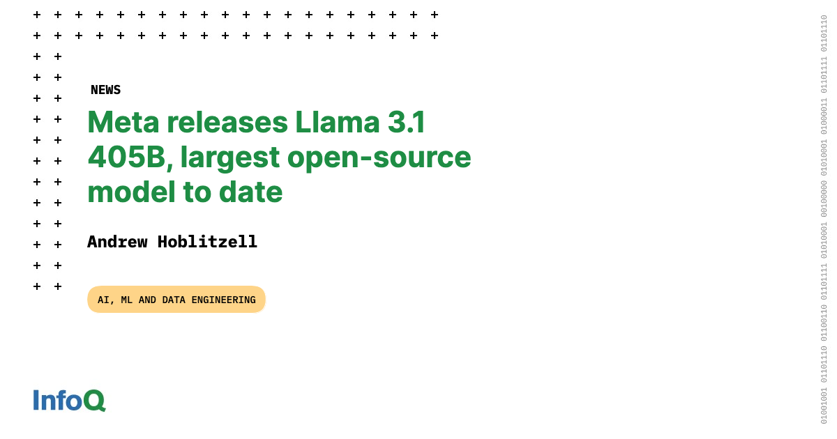Meta Releases Llama 3.1 405B, Largest Open-Source Model to Date - InfoQ