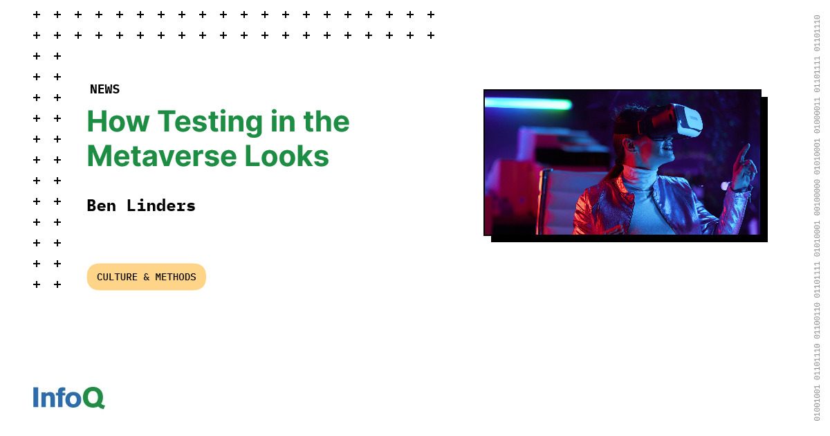 How Testing in the Metaverse Looks - InfoQ
