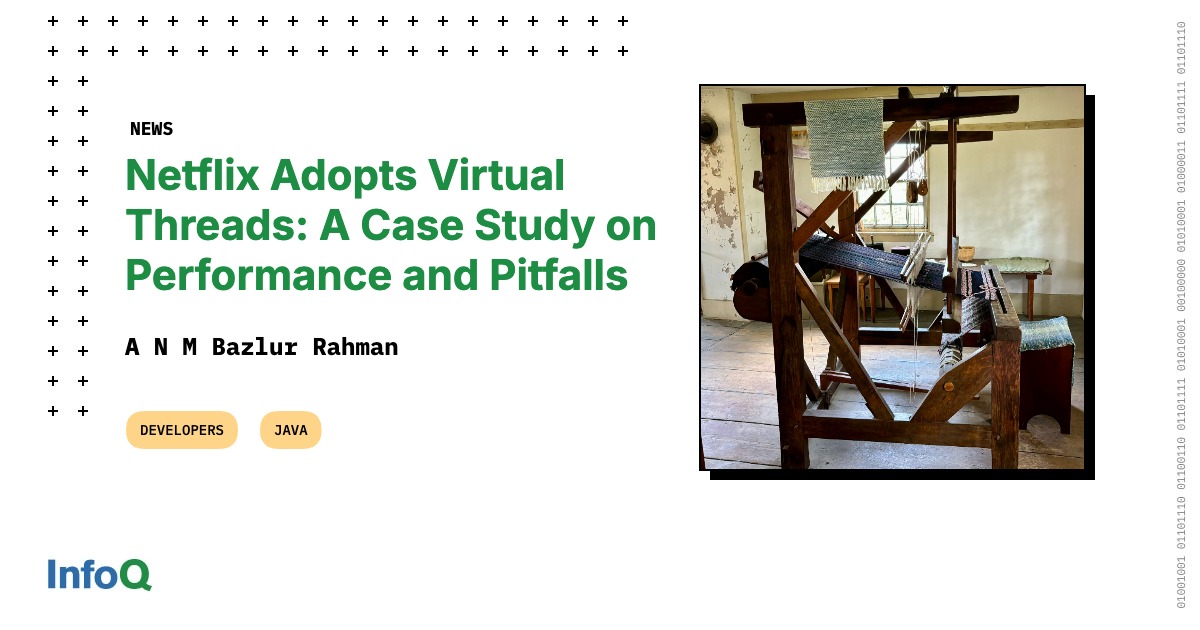 Netflix Adopts Virtual Threads: a Case Study on Performance and ...