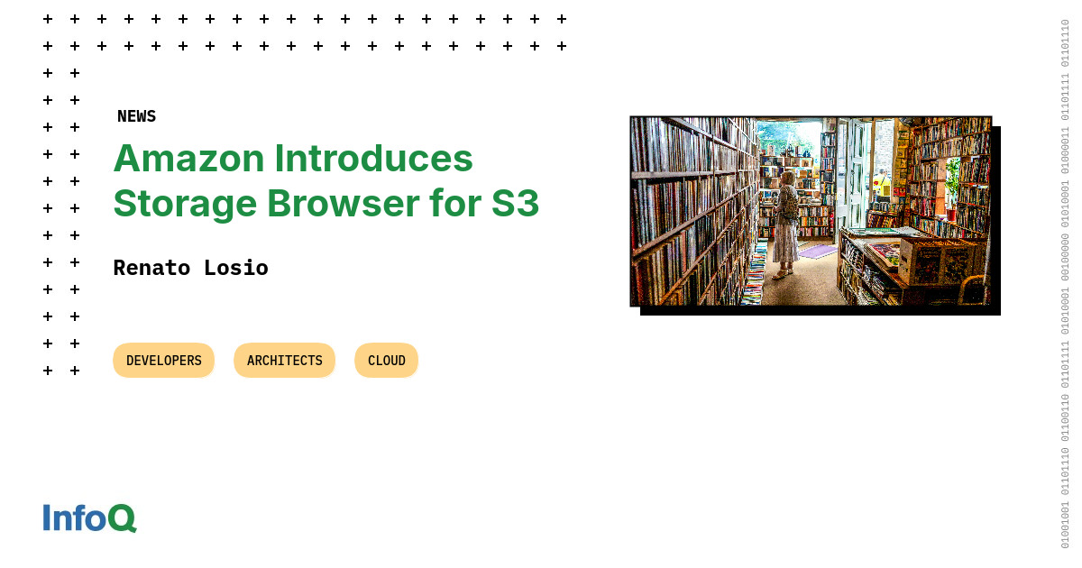 Amazon Introduces Storage Browser for S3 - InfoQ