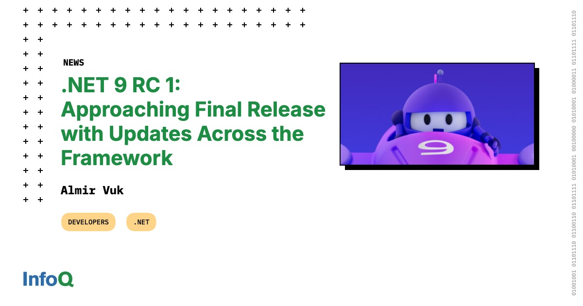 .NET 9 Release Candidate 1: Approaching Final Release with Updates ...