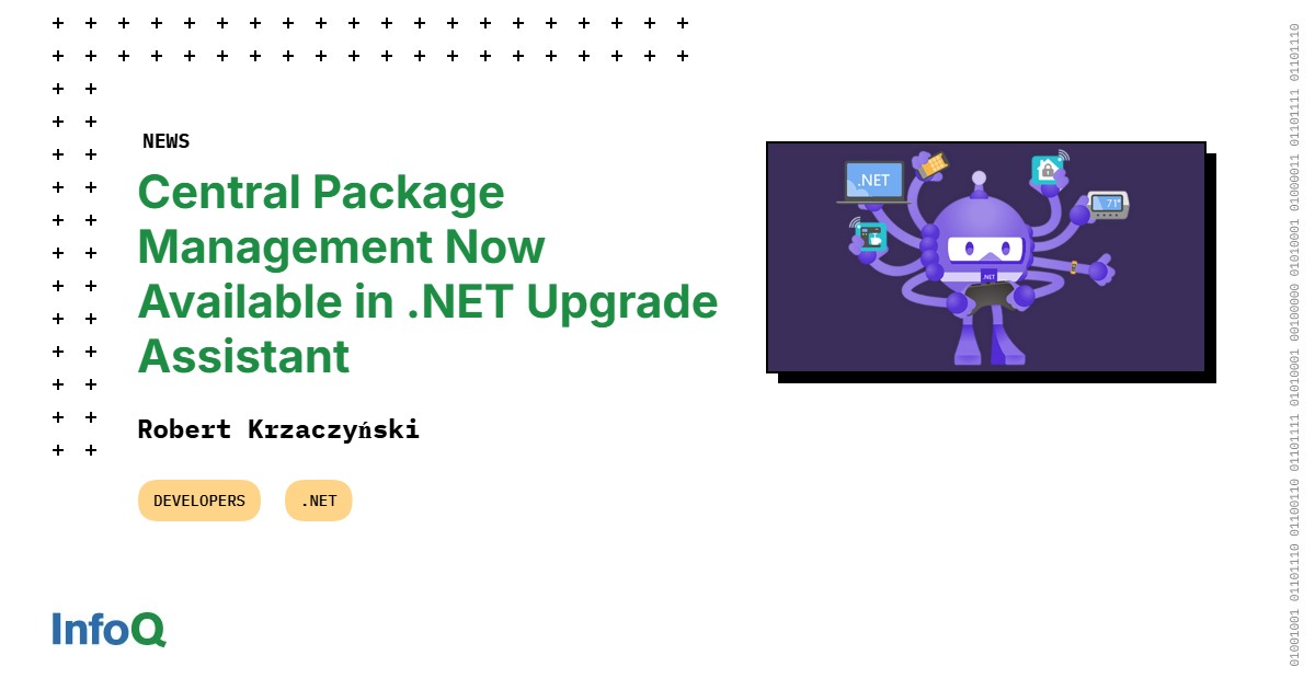 Central Package Management Now Available in .NET Upgrade Assistant - InfoQ