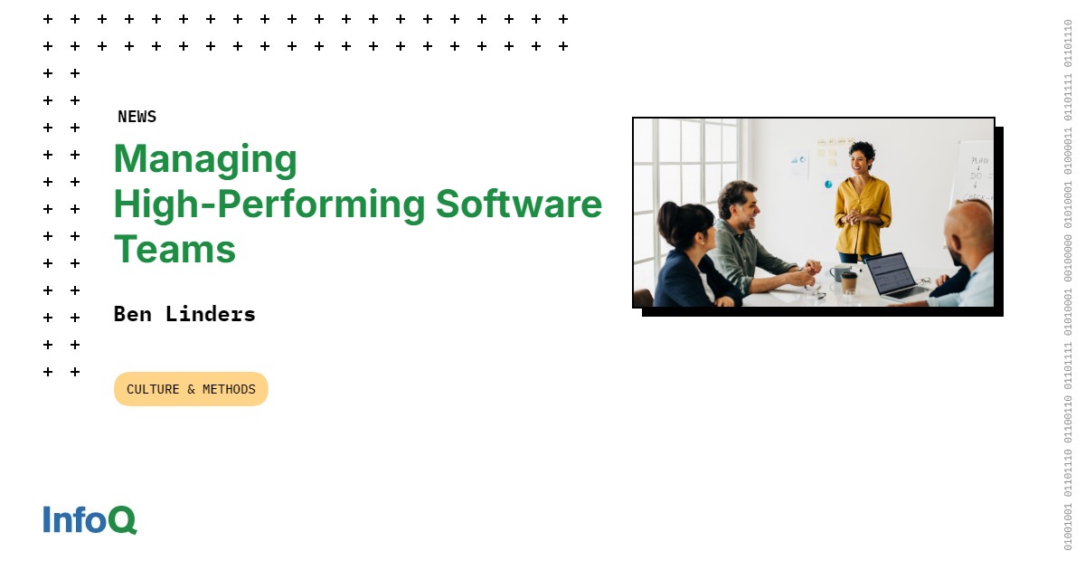 Managing High-Performing Software Teams - InfoQ