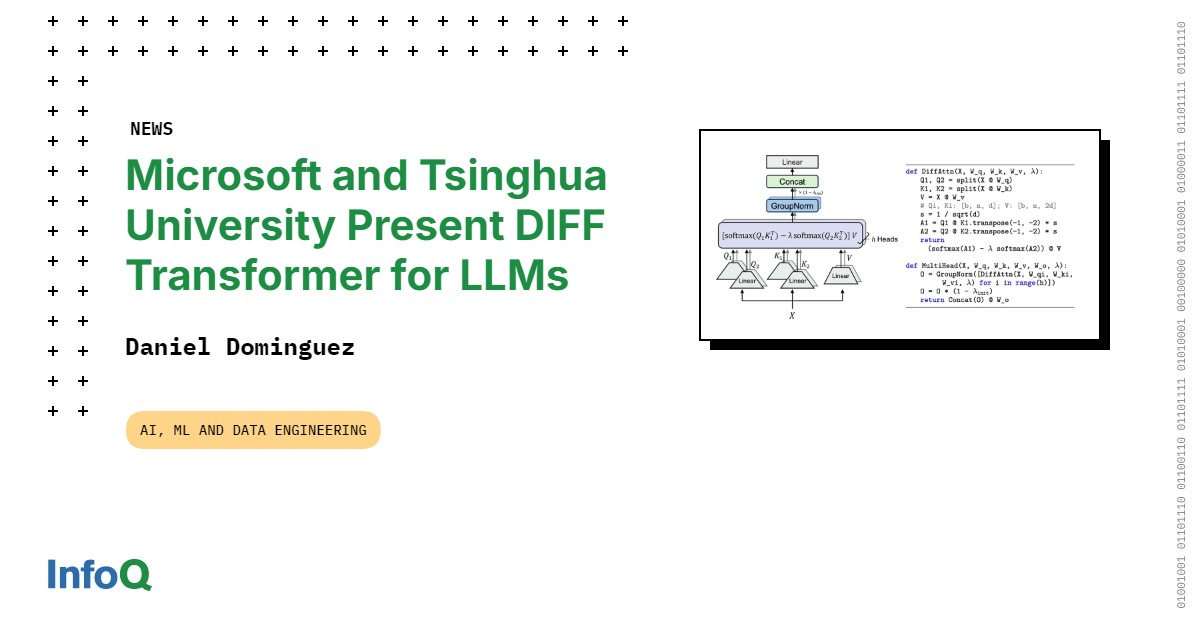 Microsoft and Tsinghua University Present DIFF Transformer for LLMs - InfoQ