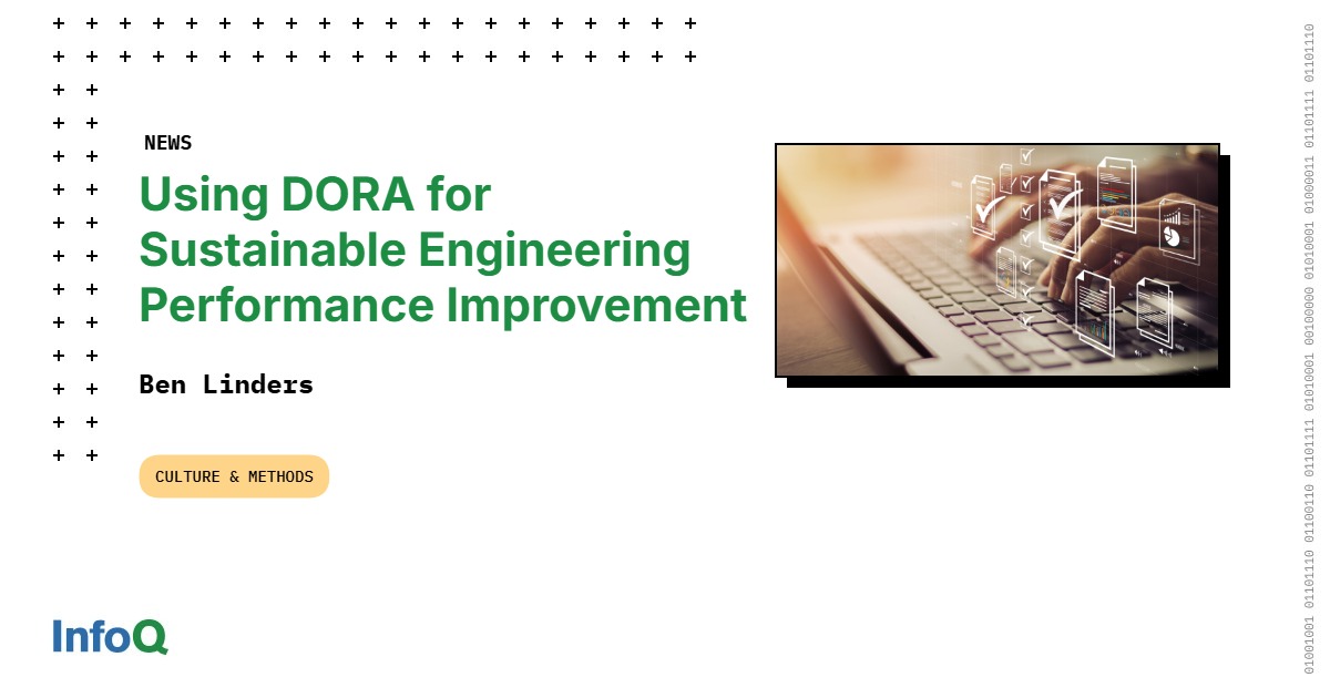 Using DORA for Sustainable Engineering Performance Improvement - InfoQ