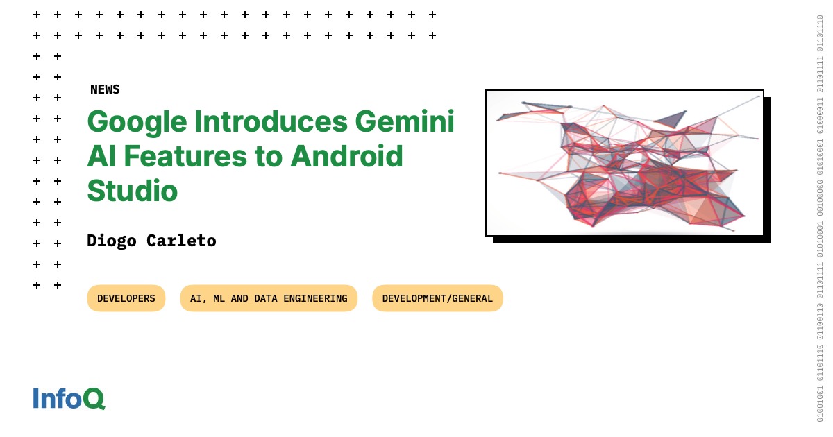 Google Introduces Gemini AI Features to Android Studio - InfoQ
