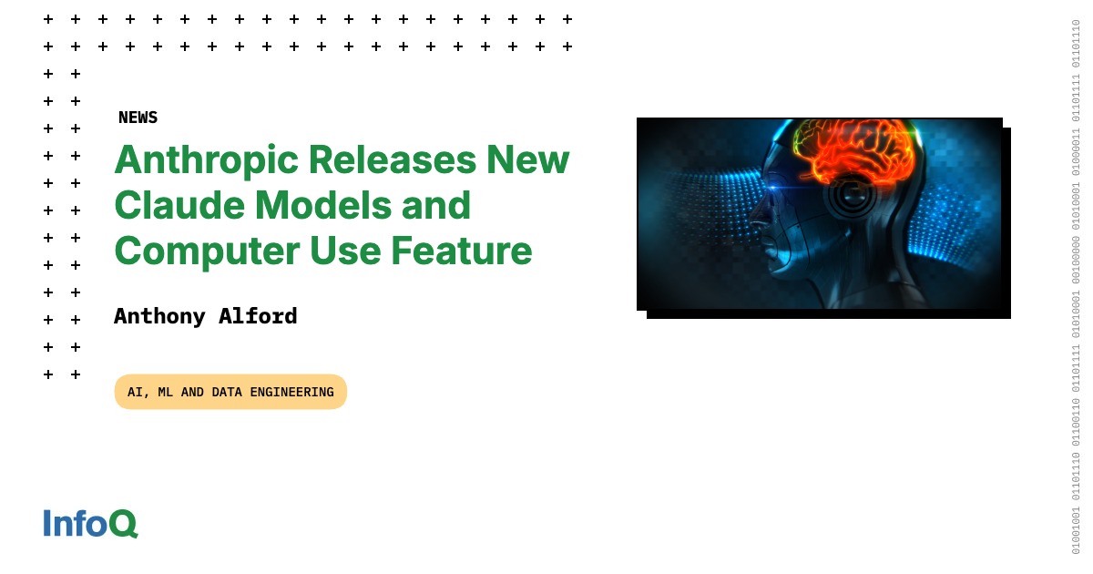 Anthropic Releases New Claude Models and Computer Use Feature - InfoQ