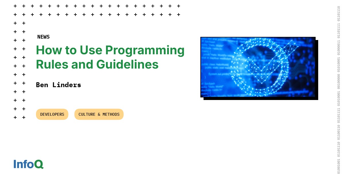 How to Use Programming Rules and Guidelines - InfoQ