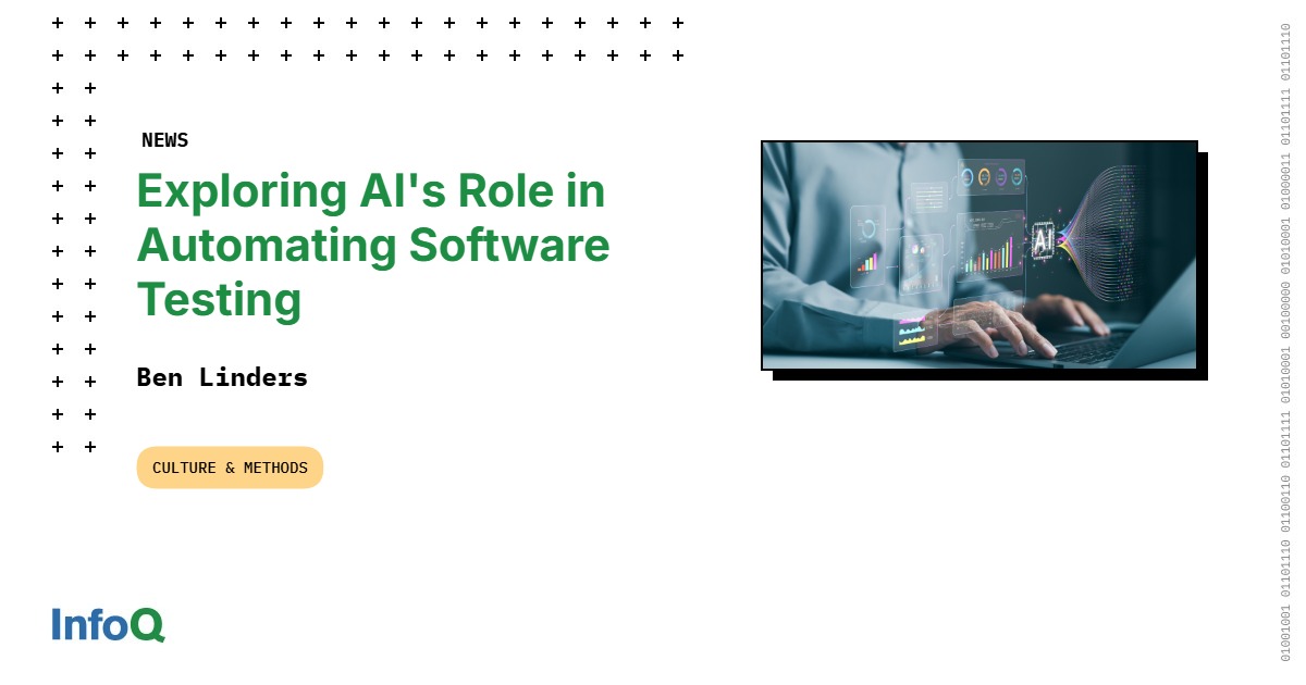 Exploring AI's Role in Automating Software Testing - InfoQ