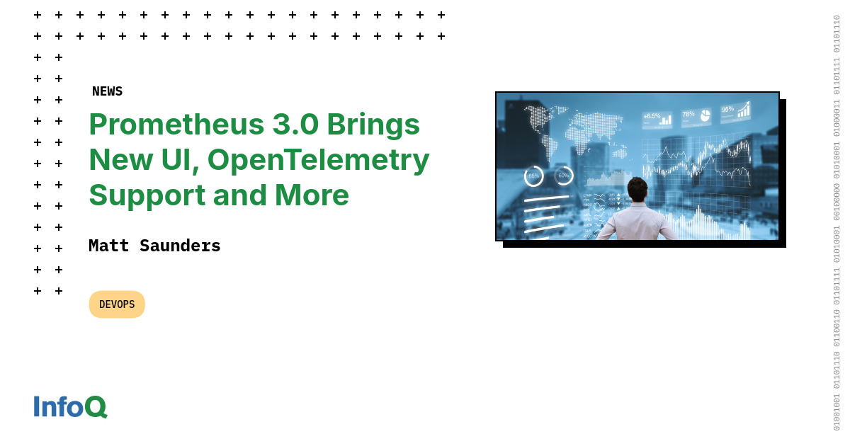 Prometheus 3.0 Brings New UI, OpenTelemetry Support and More - InfoQ