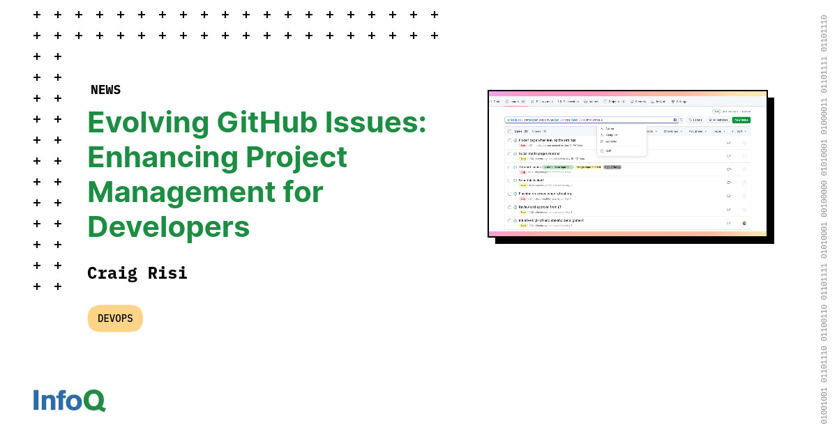 Evolving Github Issues Enhancing Project Management For Developers Infoq