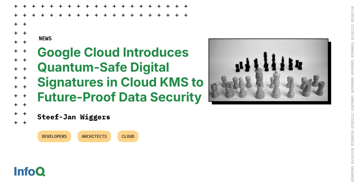 Google Cloud Introduces Quantum-Safe Digital Signatures in Cloud KMS to Future-Proof Data ...