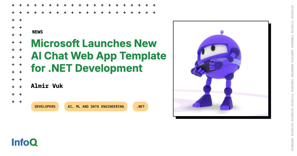 Microsoft Launches New AI Chat Web App Template for .NET Development - InfoQ