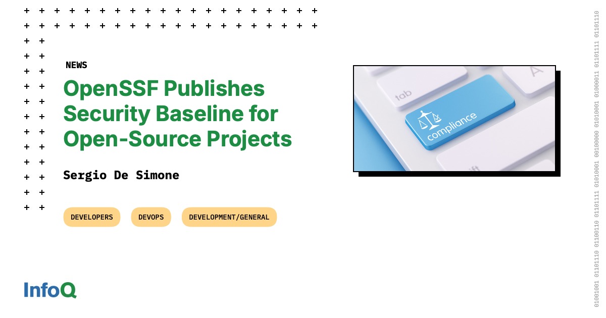 OpenSSF Publishes Security Baseline for Open-Source Projects - InfoQ