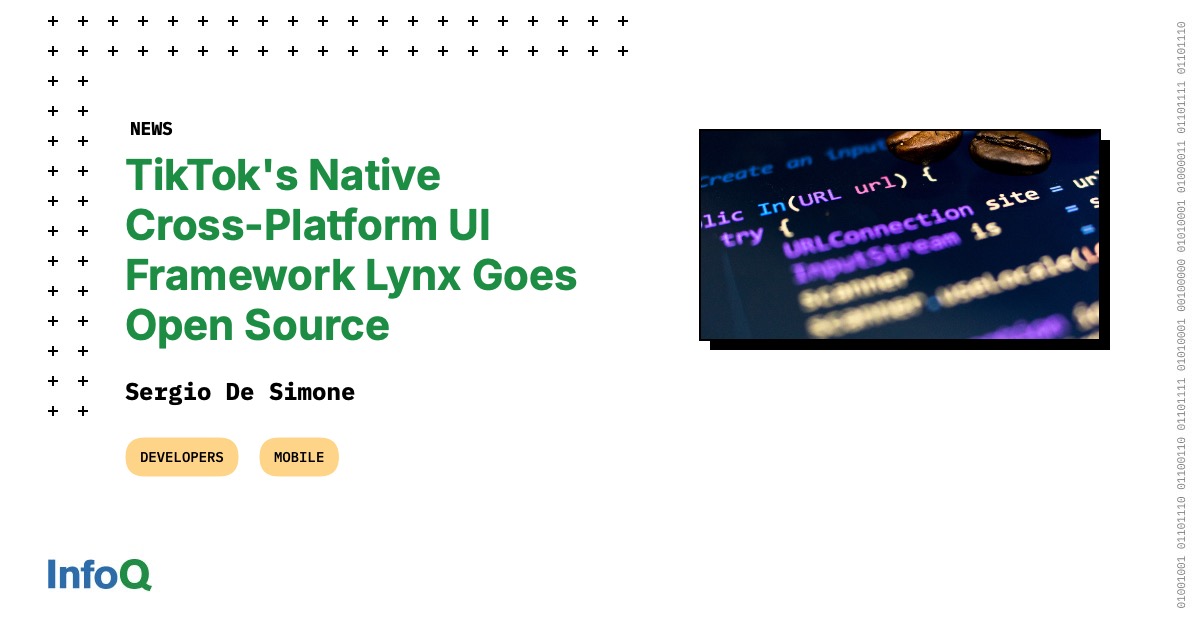 TikTok's Native Cross-Platform UI Framework Lynx Goes Open Source - InfoQ