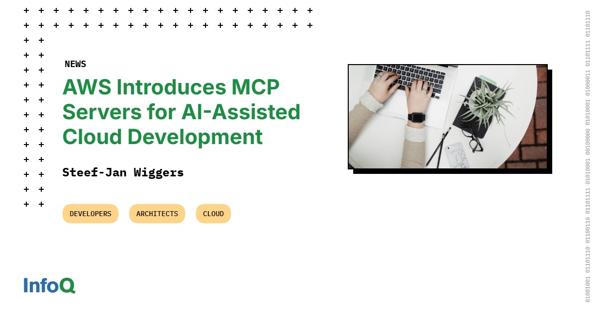 AWS Introduces MCP Servers for AI-Assisted Cloud Development - InfoQ