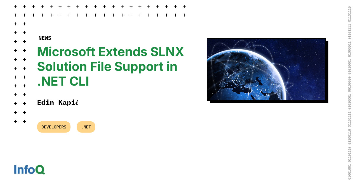Microsoft Extends SLNX Solution File Support in .NET CLI - InfoQ