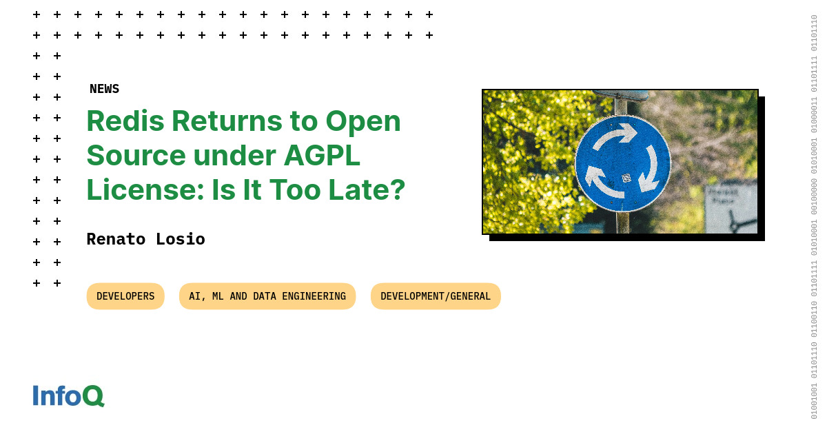 Redis Returns to Open Source under AGPL License: Is It Too Late? - InfoQ