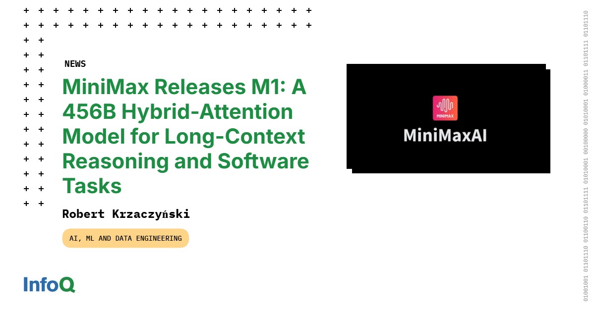 MiniMax Releases M1: a 456B Hybrid-Attention Model for Long-Context ...