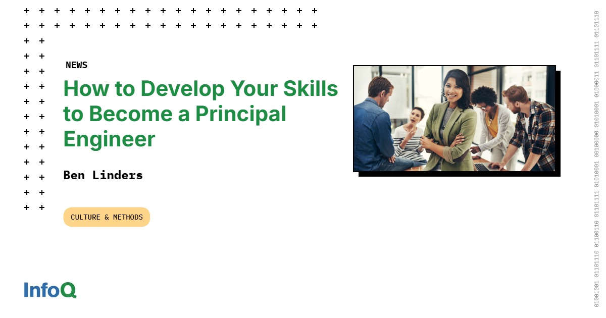 How to Develop Your Skills to Become a Principal Engineer - InfoQ