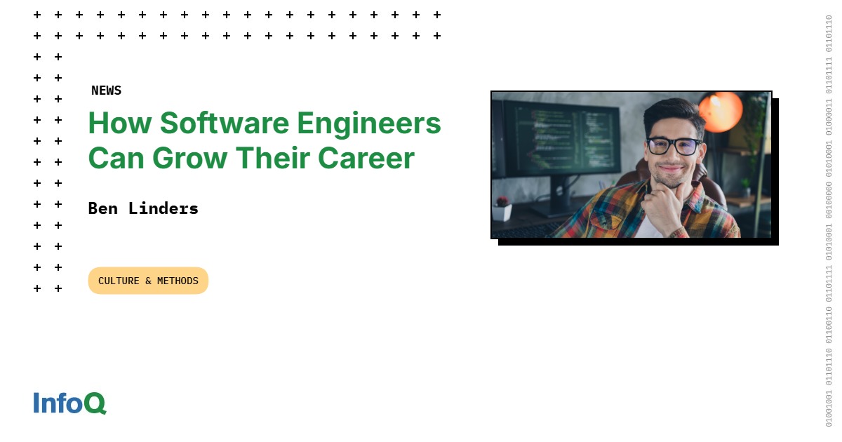 How Software Engineers Can Grow Their Career - InfoQ