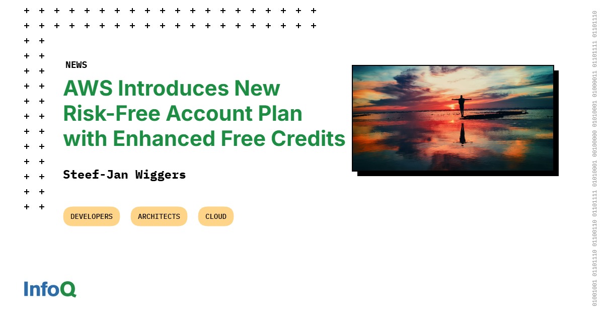 AWS Introduces New Risk-Free Account Plan with Enhanced Free Credits - InfoQ