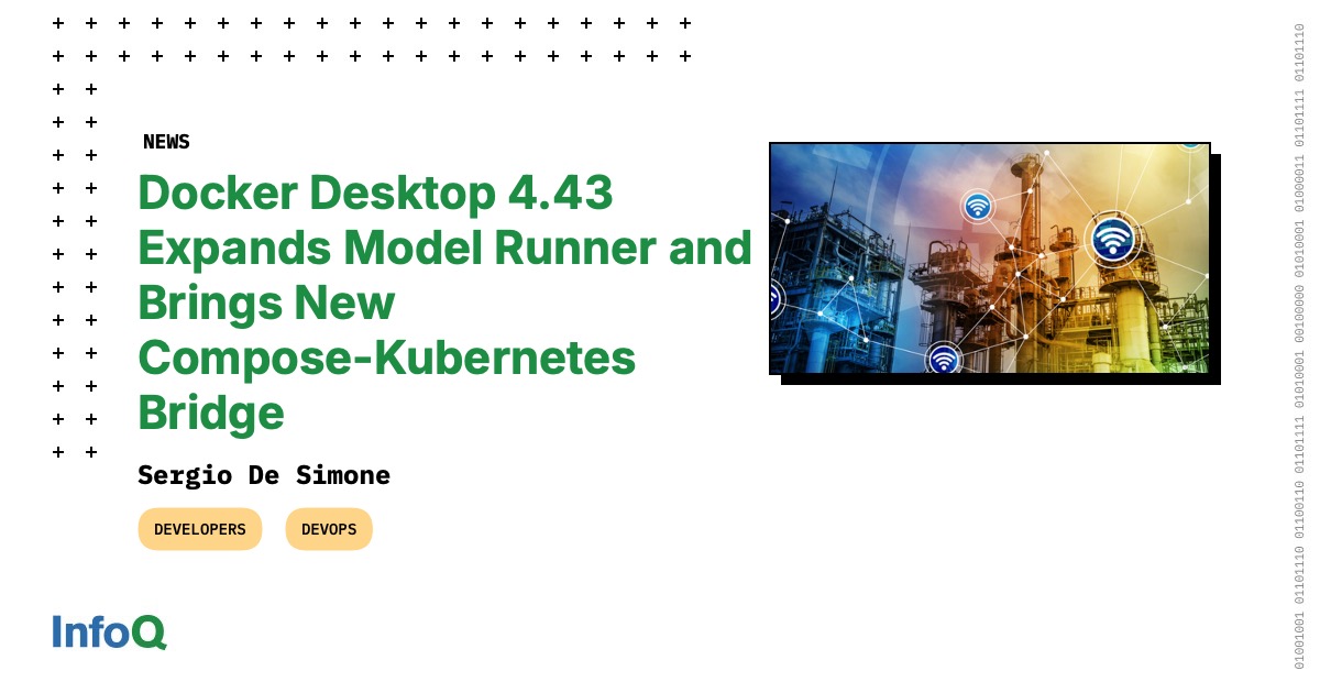 Docker Desktop 4.43 Expands Model Runner and Brings New Compose ...