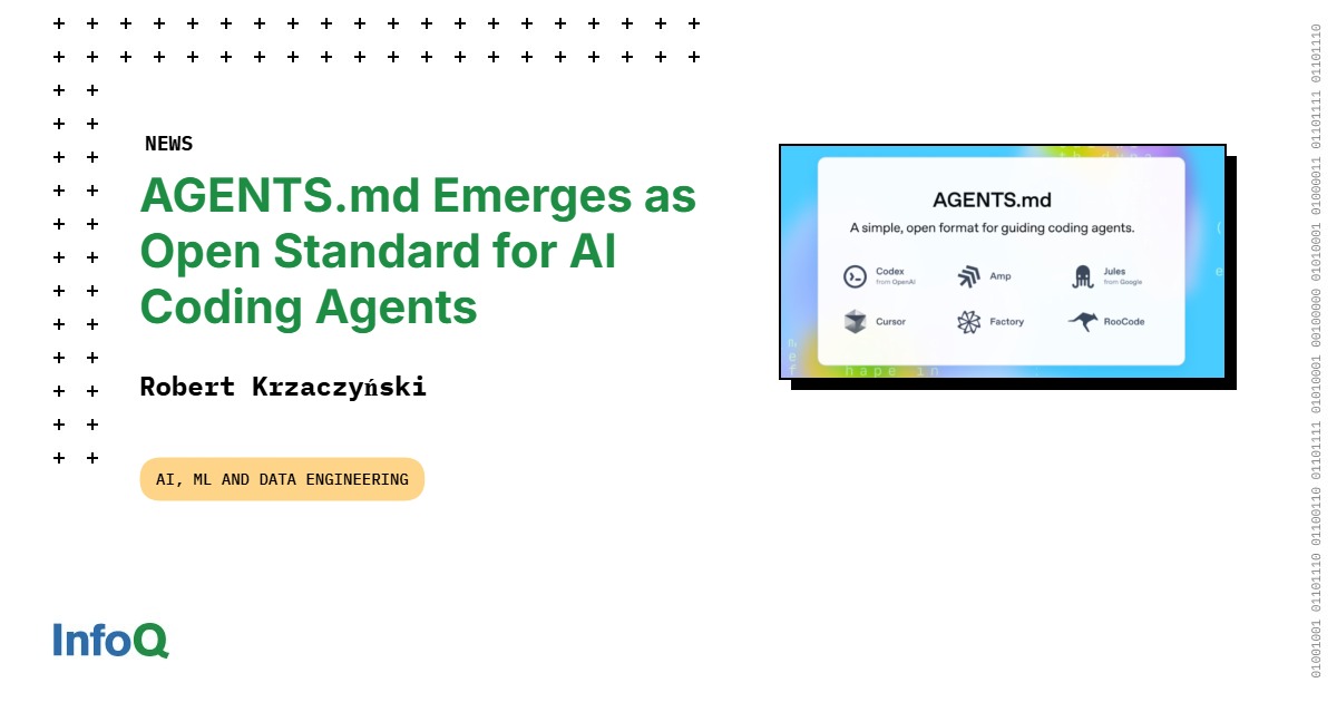 AGENTS.md Emerges as Open Standard for AI Coding Agents - InfoQ