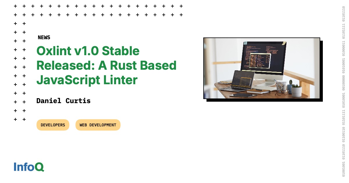 Oxlint v1.0 Stable Released: a Rust-Based JavaScript Linter - InfoQ