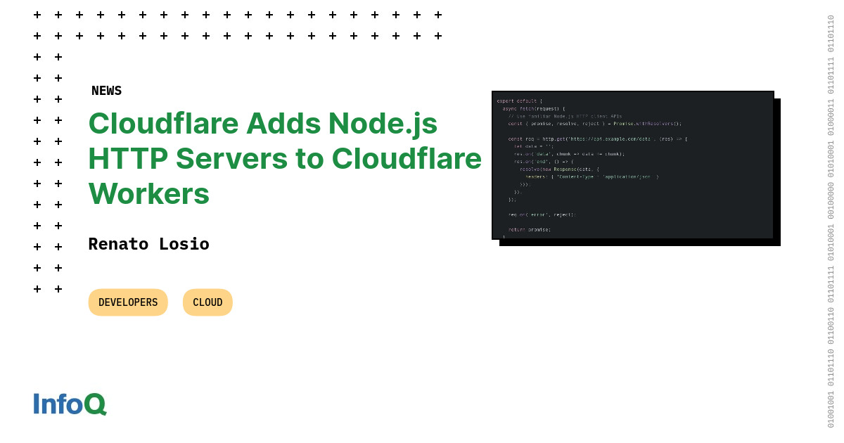 Cloudflare Adds Node.js HTTP Servers to Cloudflare Workers - InfoQ