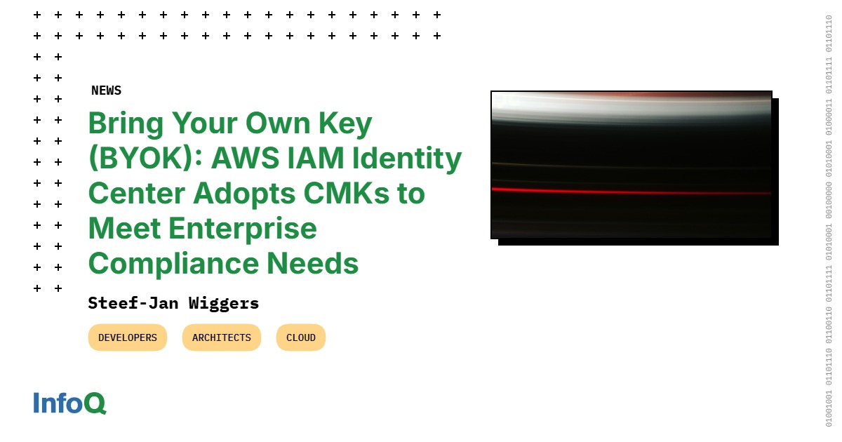 Bring Your Own Key (BYOK): AWS IAM Identity Center Adopts CMKs to Meet ...